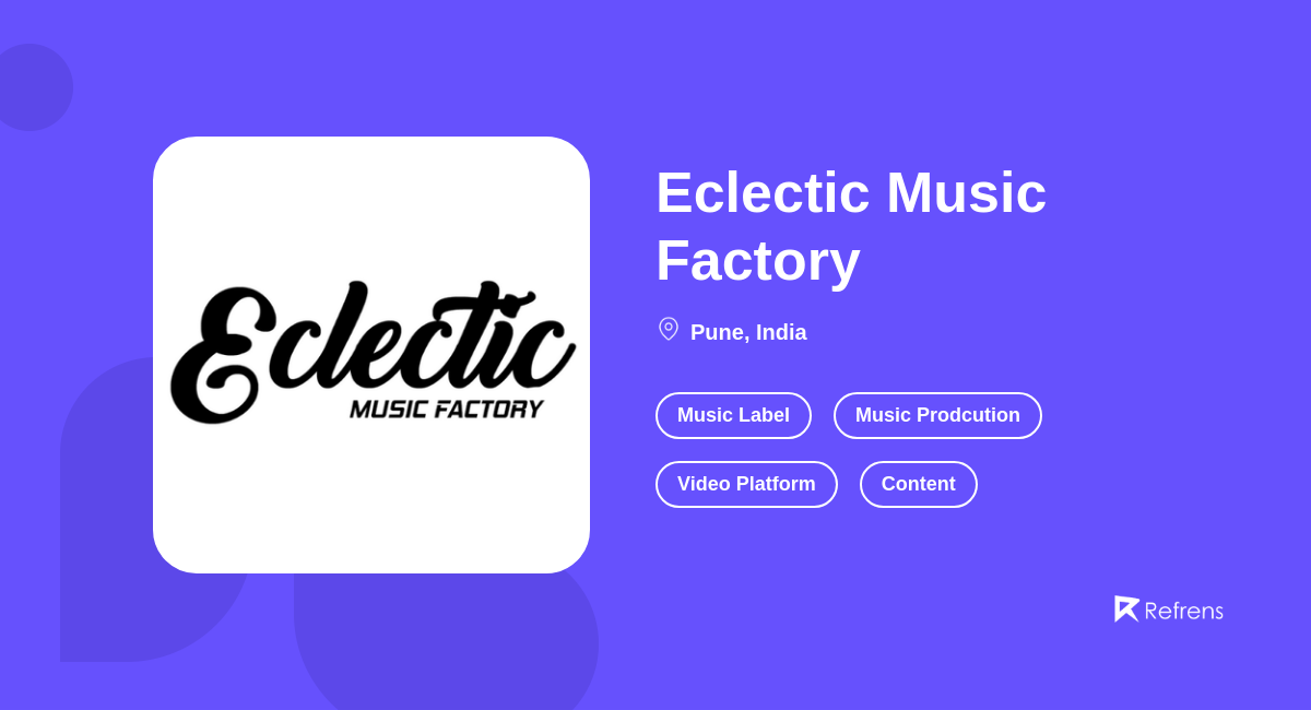 Eclectic Music Factory | Content, Pune -Refrens
