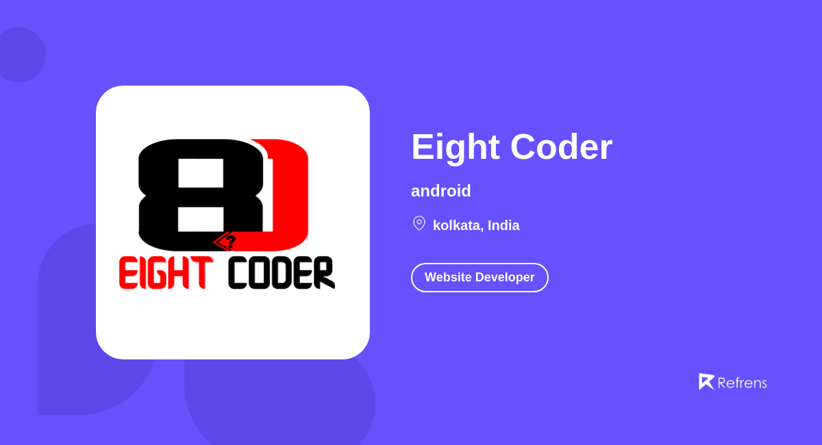Eight Coder | Website Developer, kolkata -Refrens