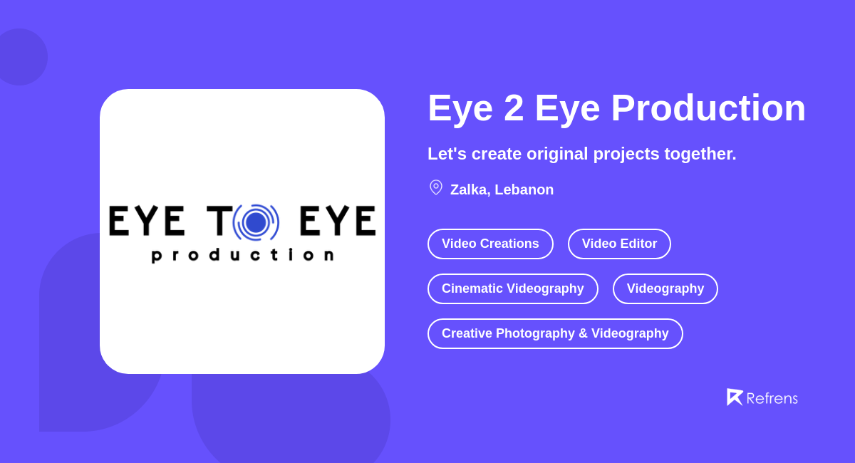 Eye 2 Eye Production | Video Editor, Zalka -Refrens