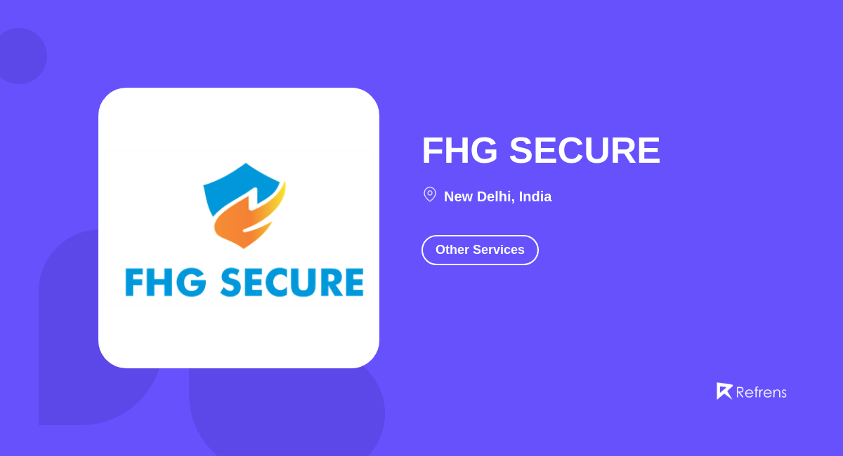 FHG SECURE | Other Services, New Delhi -Refrens