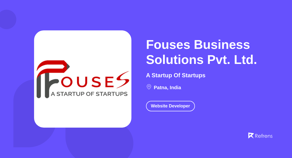 Fouses Business Solutions Pvt. Ltd. | Website Developer, Patna -Refrens