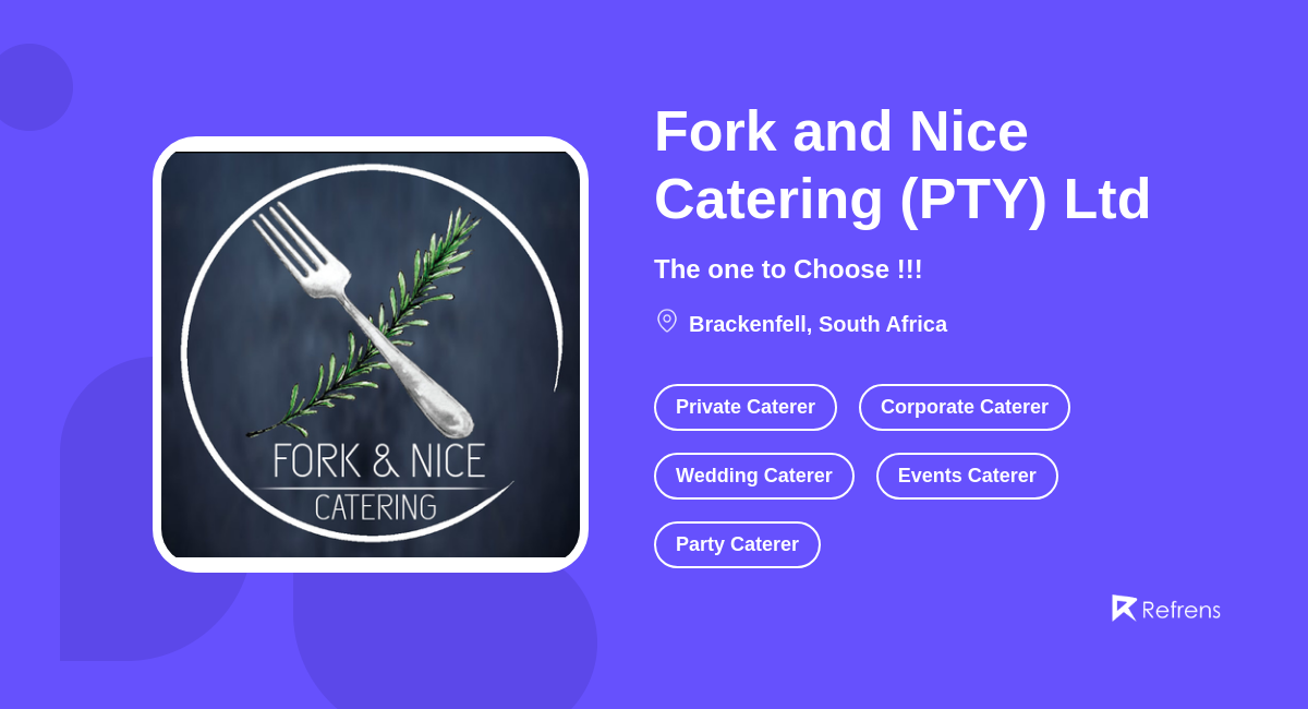 Fork and Nice Catering (PTY) Ltd | Private Caterer, Brackenfell -Refrens
