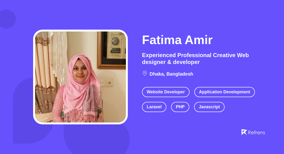 Fatima Amir | Website Developer, Dhaka -Refrens