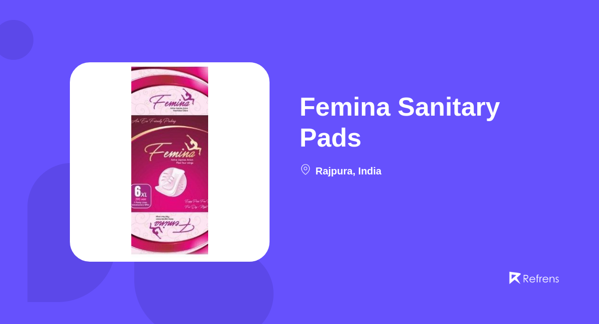 Femina Sanitary Pads, Rajpura -Refrens