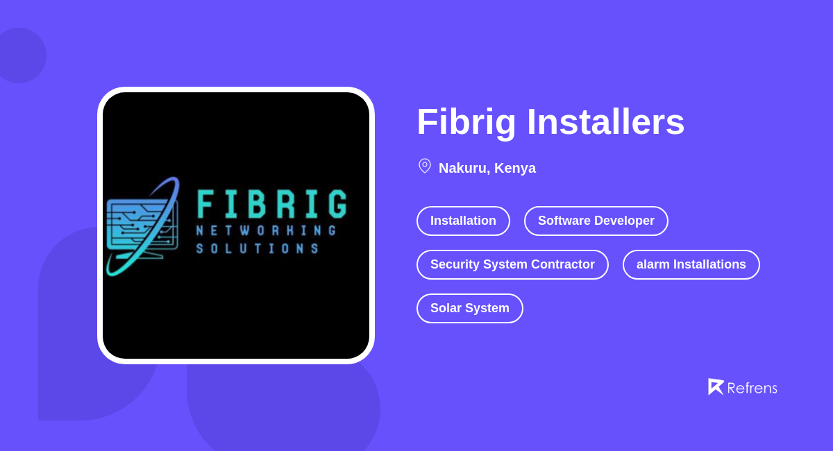 Fibrig Installers | Website Developer, Nakuru -Refrens