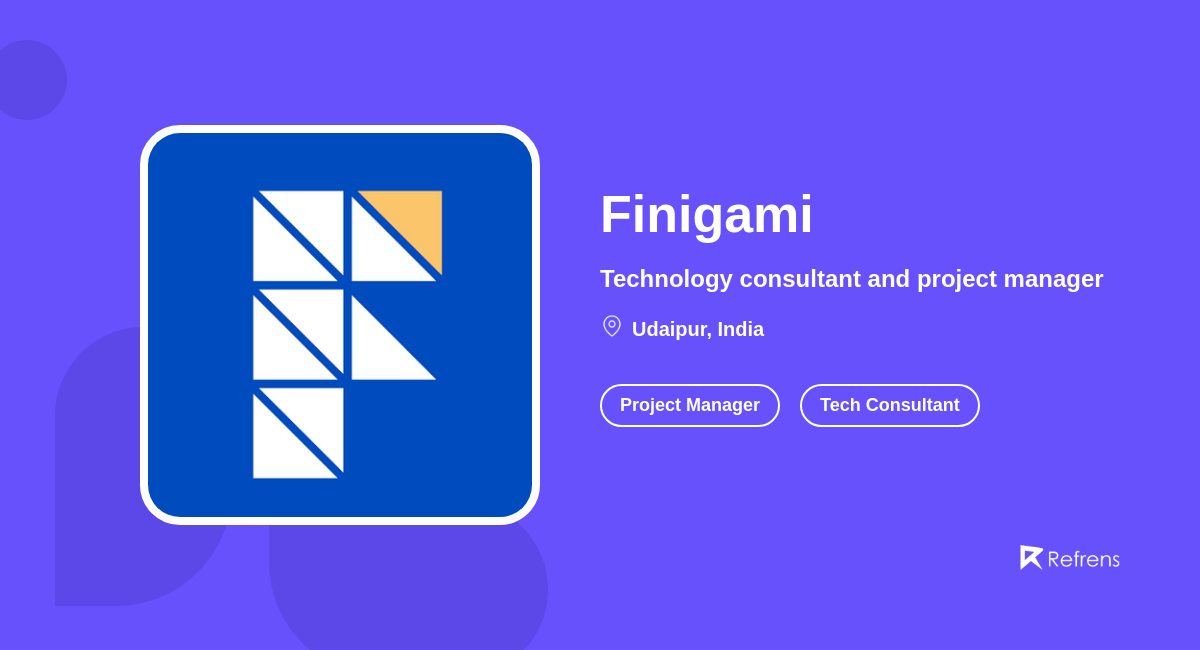 Finigami, Udaipur -Refrens