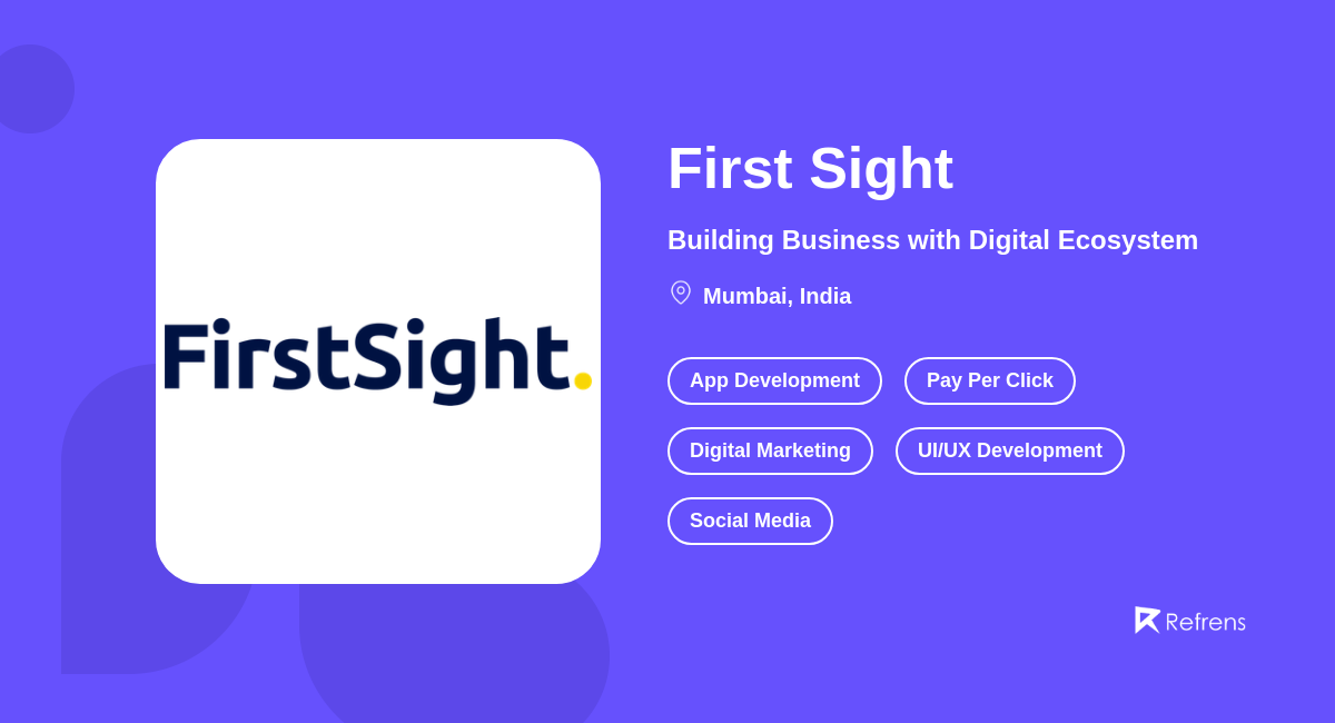First Sight | Digital Marketing, Mumbai -Refrens