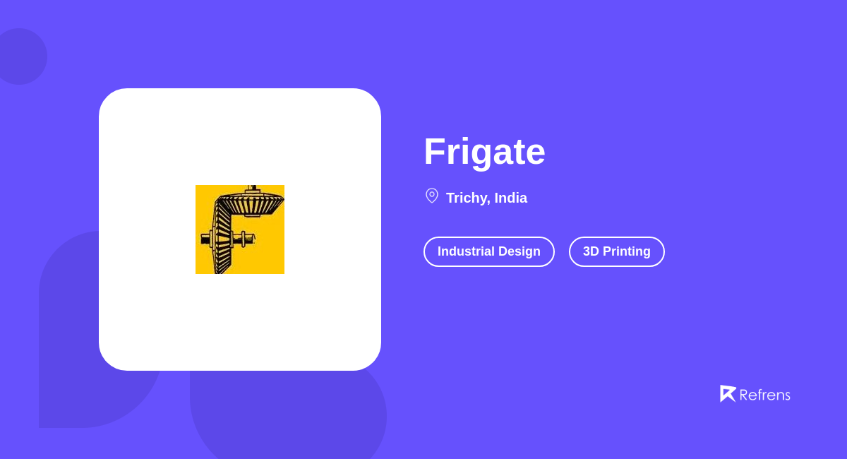Frigate | 3D Printing, Trichy -Refrens