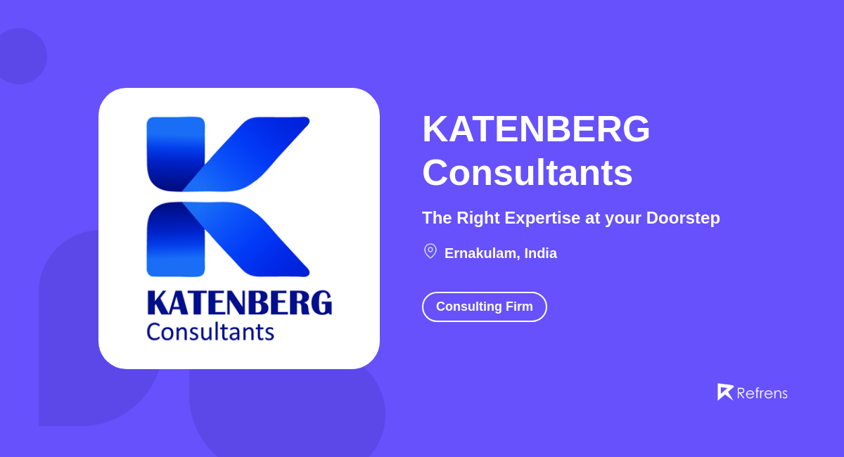 KATENBERG Consultants, Ernakulam -Refrens