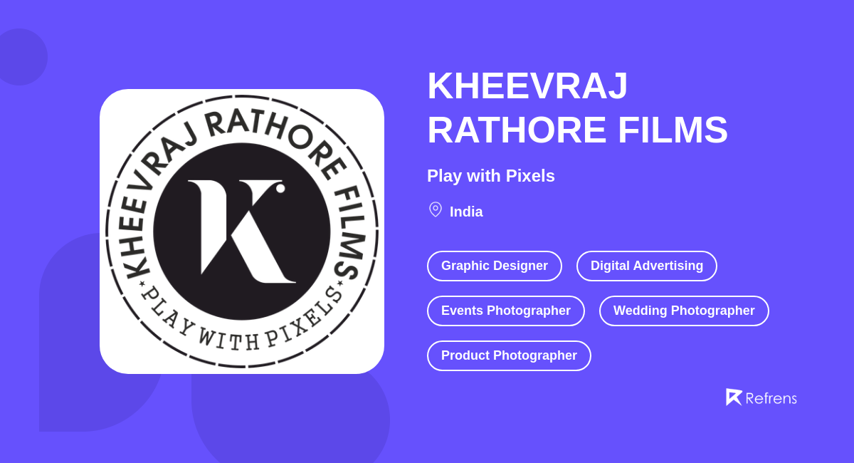 KHEEVRAJ RATHORE FILMS -Refrens