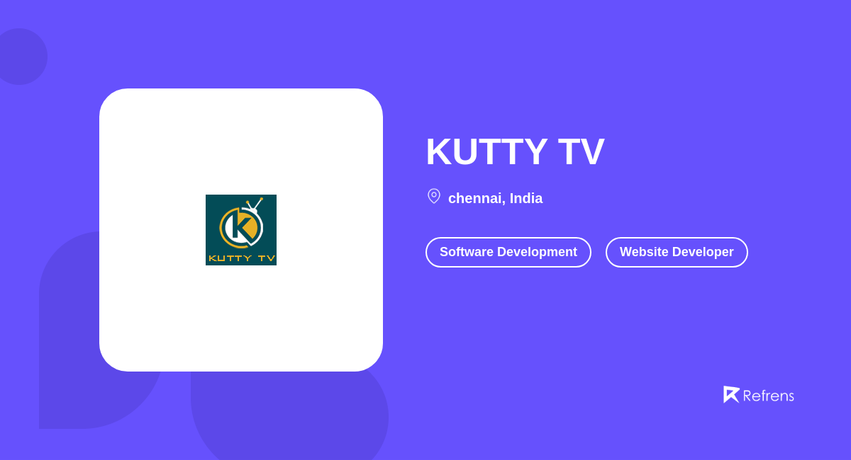 KUTTY TV | Website Developer, chennai -Refrens