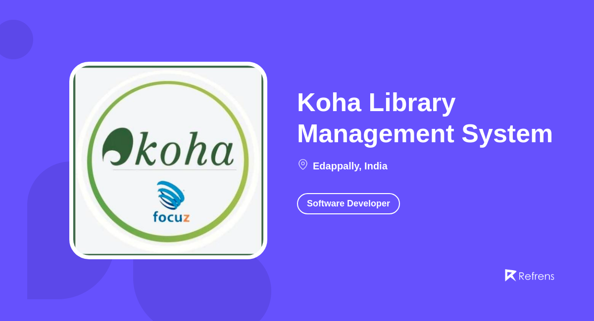 Koha Library Management System | Software Developer, Edappally -Refrens