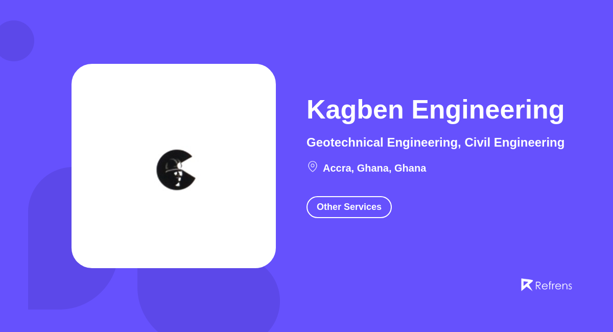 Kagben Engineering, Accra, Ghana -Refrens