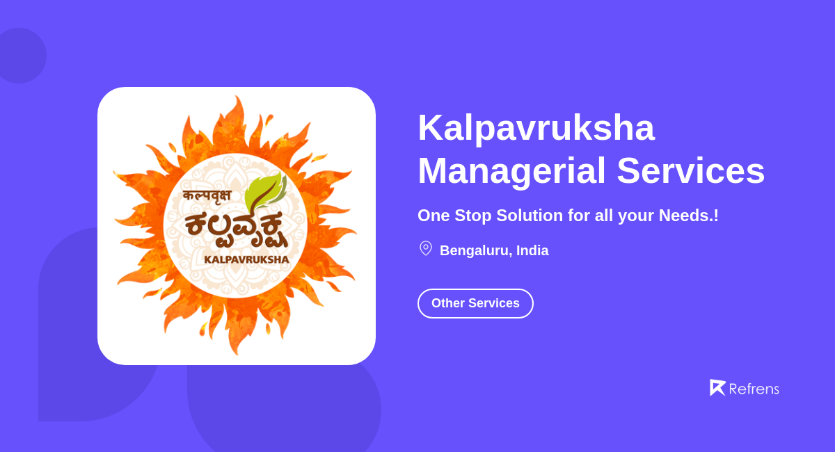 Kalpavruksha Managerial Services | Other Services, Bengaluru -Refrens