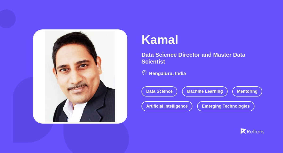Kamal | Data Science, Bengaluru -Refrens