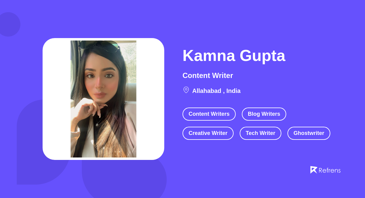Kamna Gupta | Ghostwriter, Allahabad -Refrens