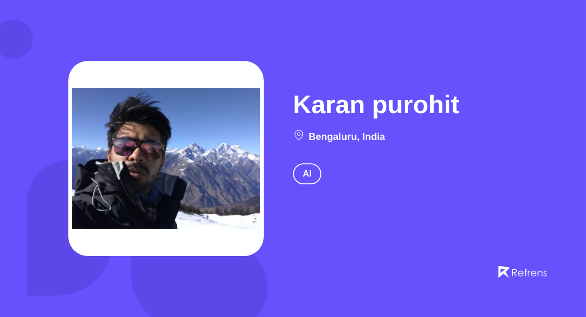 Karan purohit | AI, Bengaluru -Refrens