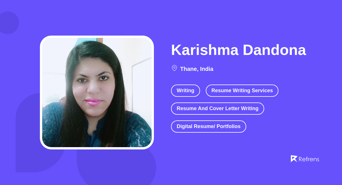 Karishma Dandona | Writing, Thane -Refrens