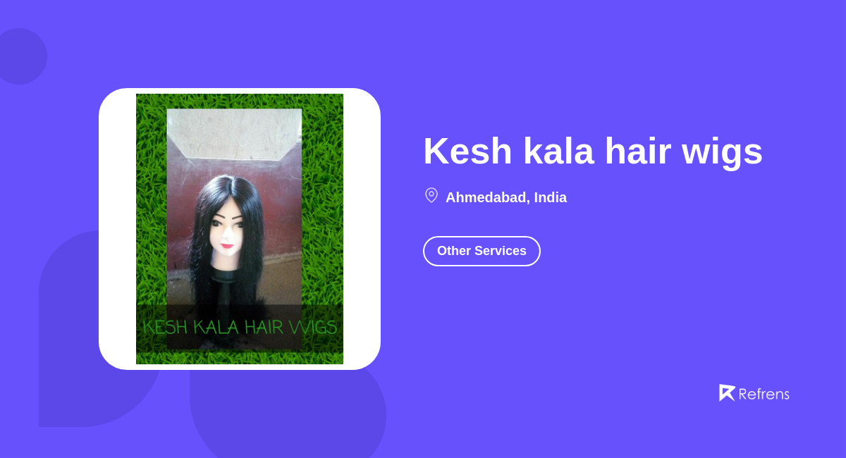 Kesh kala hair wigs | Other Services, Ahmedabad -Refrens