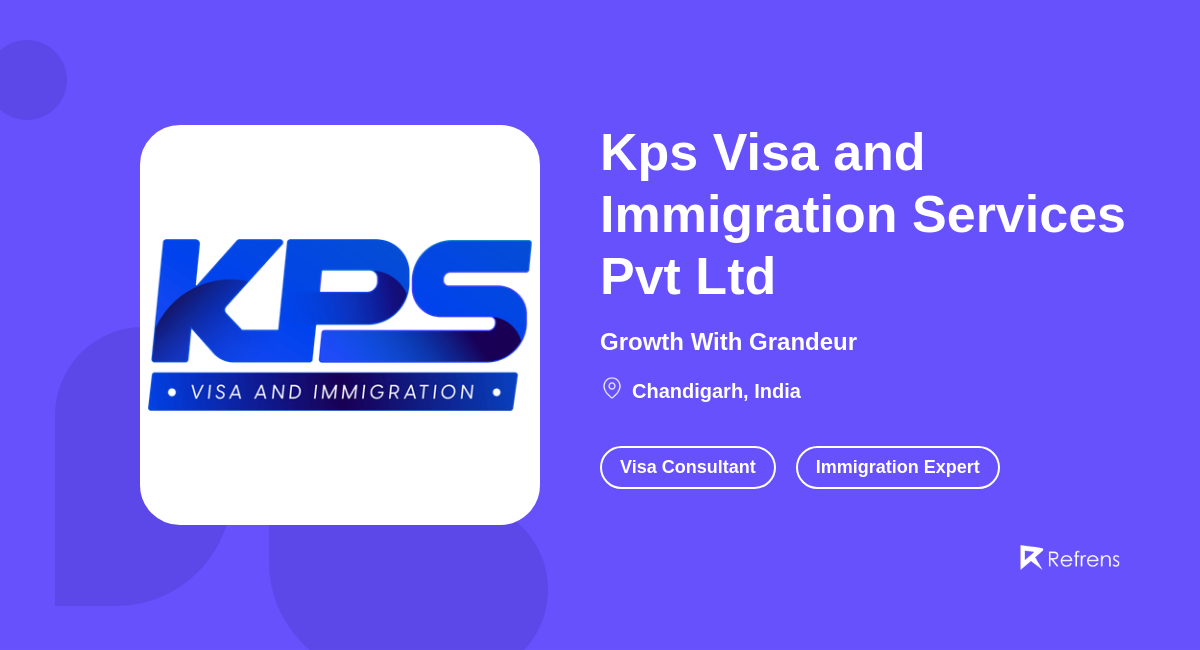 Kps Visa and Immigration Services Pvt Ltd, Chandigarh -Refrens