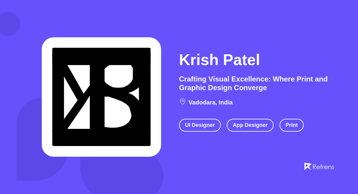 Krish Patel Ui Designer Vadodara Refrens