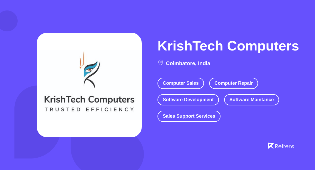 KrishTech Computers | Computer Sales, Coimbatore -Refrens
