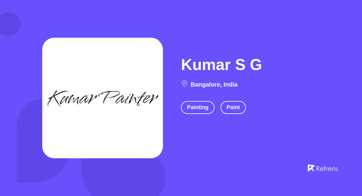 Kumar S G | Painting, Bangalore -Refrens