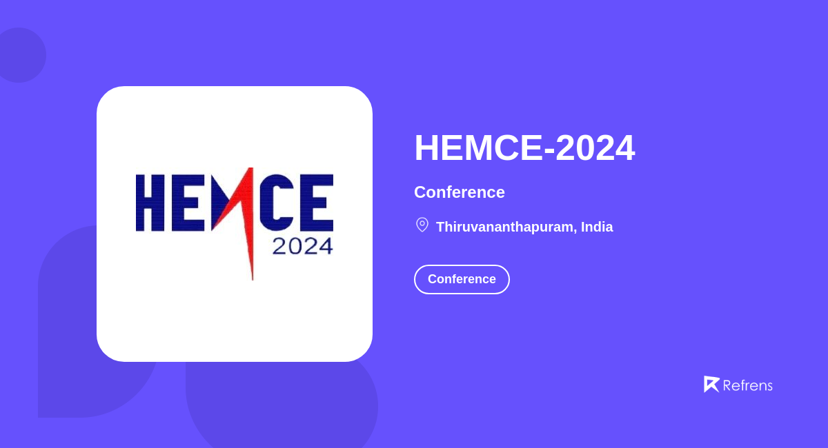 HEMCE-2024, Thiruvananthapuram -Refrens