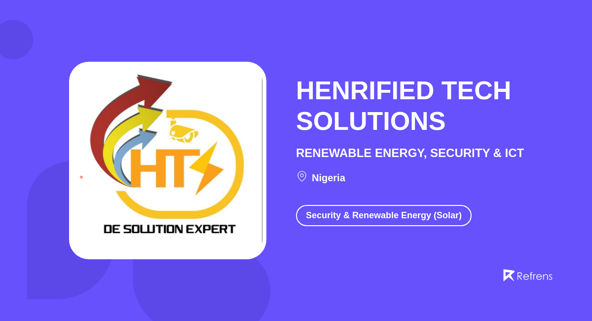 HENRIFIED TECH SOLUTIONS | Security & Renewable Energy (Solar) -Refrens
