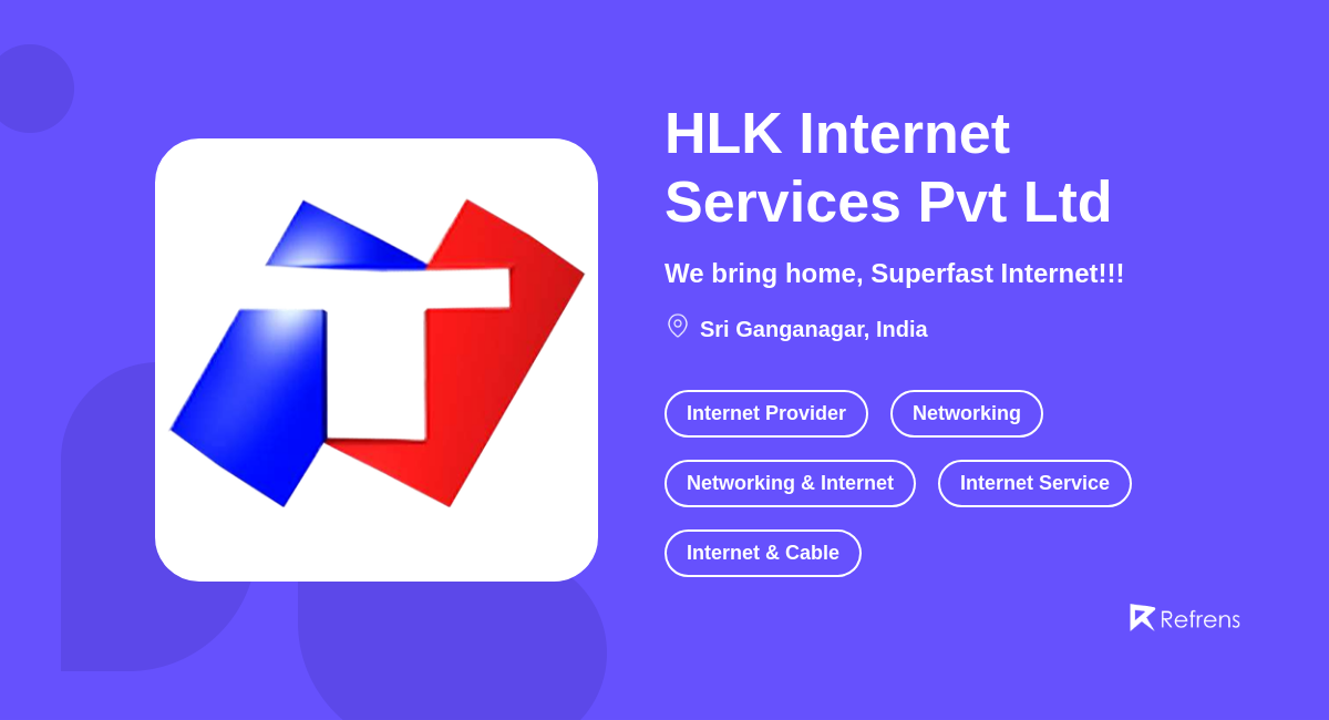 HLK Internet Services Pvt Ltd, Sri Ganganagar -Refrens