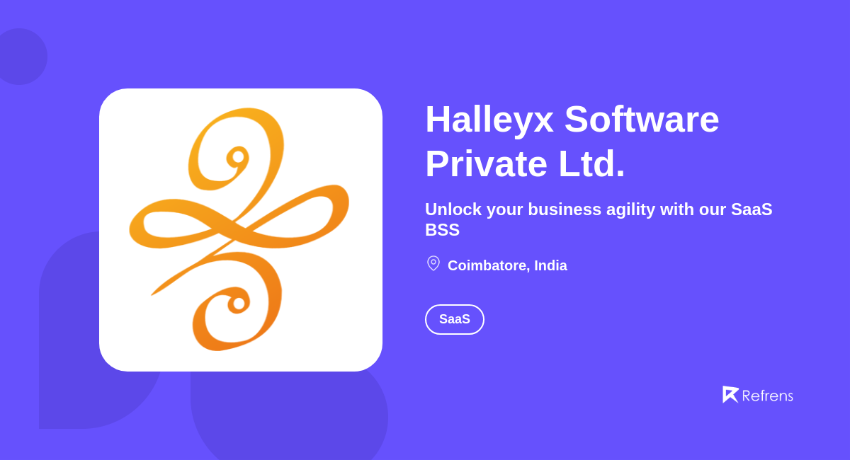 Halleyx Software Private Ltd. | SaaS, Coimbatore -Refrens