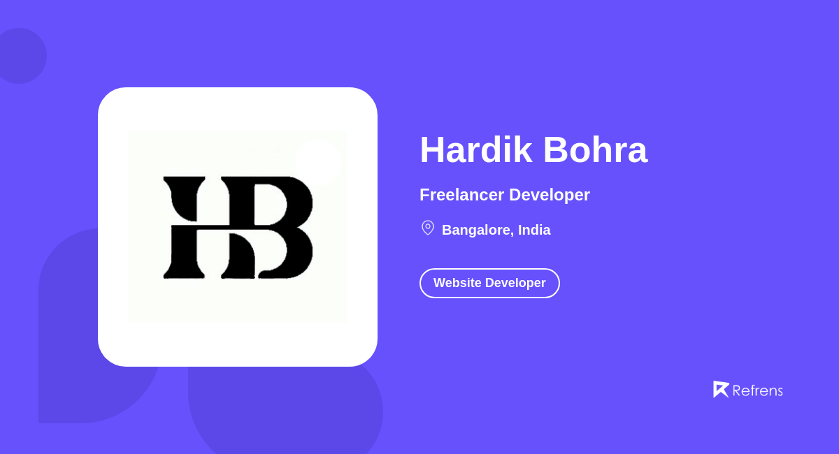Hardik Bohra | Website Developer, Bangalore -Refrens