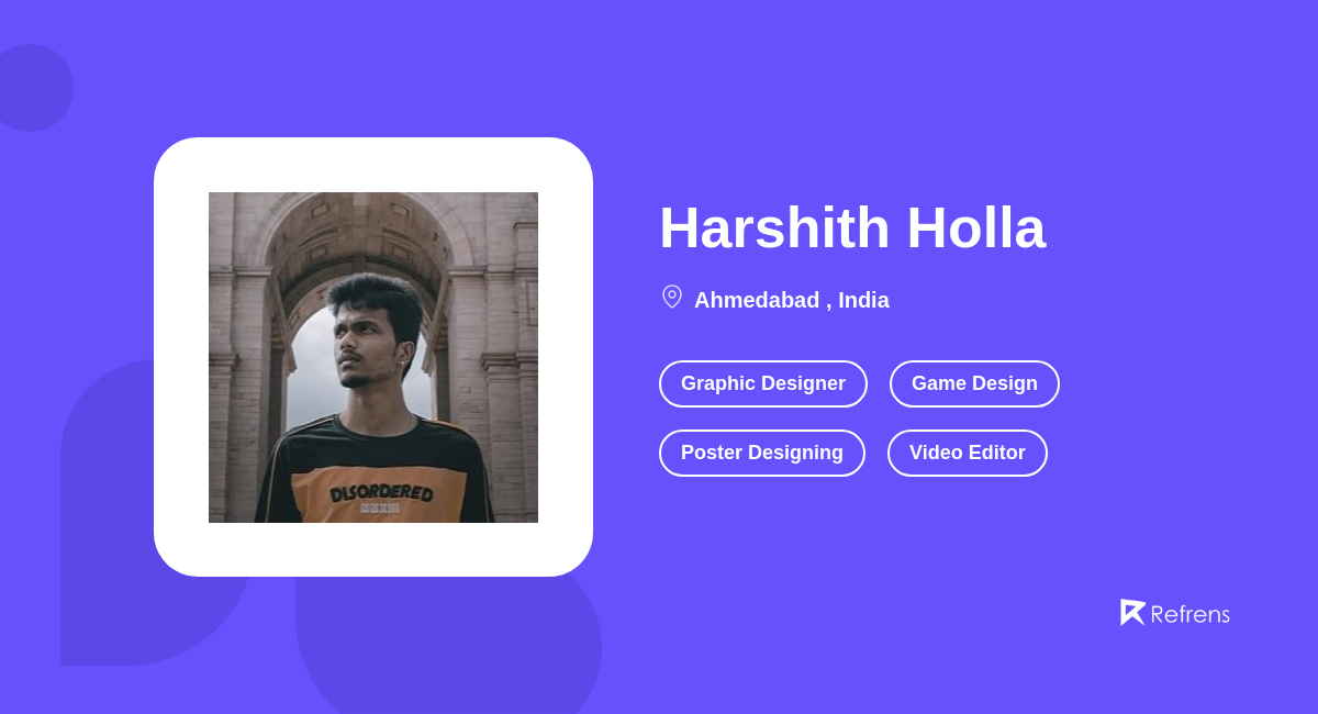 Harshith Holla | Graphic Designer, Ahmedabad -Refrens