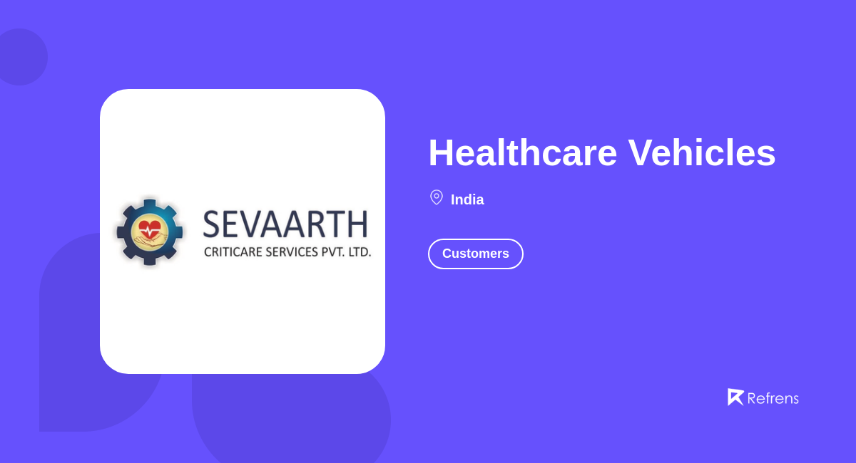 Healthcare Vehicles | Customers -Refrens