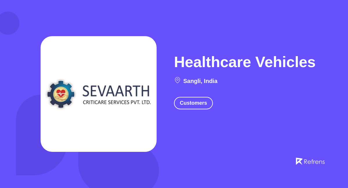 Healthcare Vehicles | Customers, Sangli -Refrens