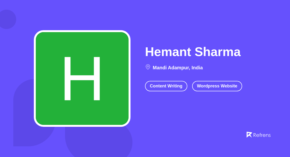 Hemant Sharma | Content Writing, Mandi Adampur -Refrens