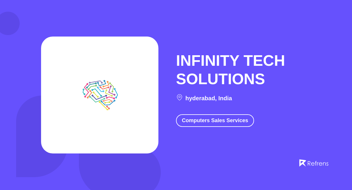INFINITY TECH SOLUTIONS | Computers Sales Services, hyderabad -Refrens