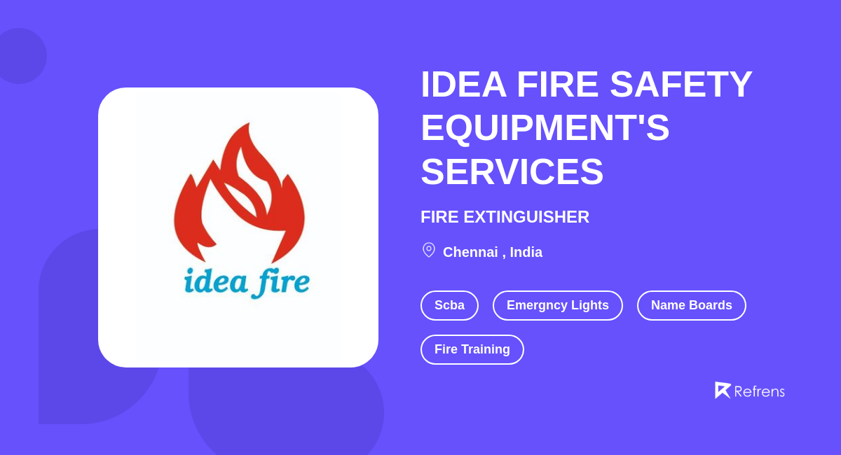 IDEA FIRE SAFETY EQUIPMENT'S SERVICES, Chennai -Refrens