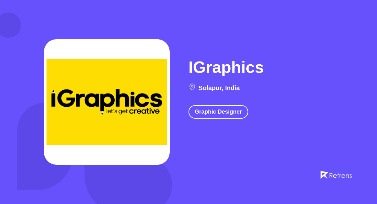 IGraphics | Graphic Designer, Solapur -Refrens