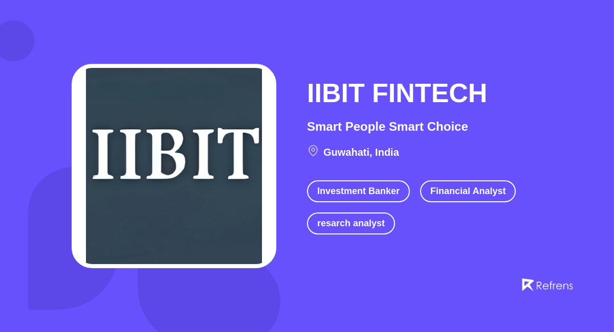IIBIT FINTECH, Guwahati -Refrens