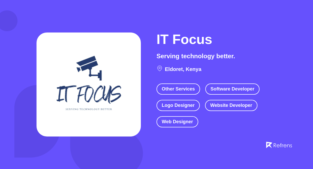 IT Focus | Other Services, Eldoret -Refrens