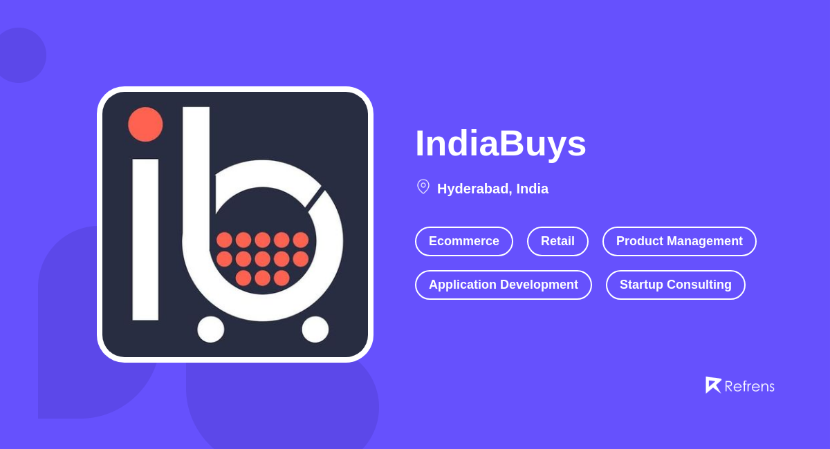 IndiaBuys | Application Development, Hyderabad -Refrens