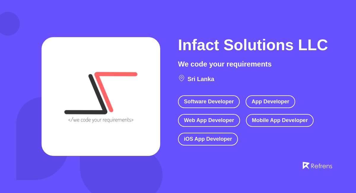 Infact Solutions LLC | Software Developer -Refrens