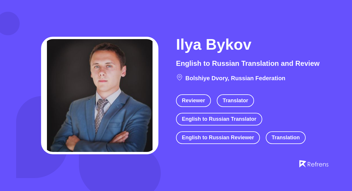 Ilya Bykov | Translator, Bolshiye Dvory -Refrens