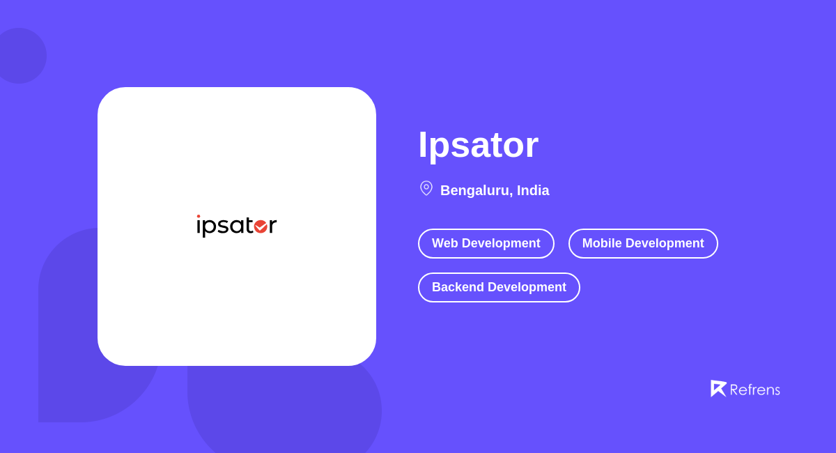 Ipsator | Web Development, Bengaluru -Refrens