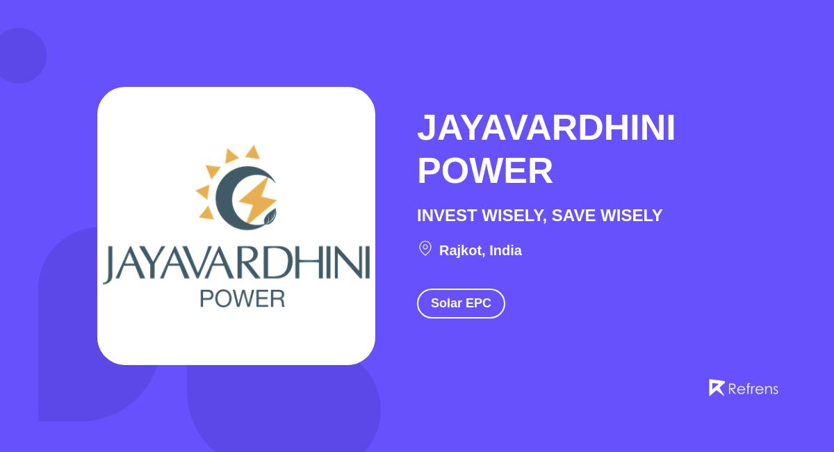 JAYAVARDHINI POWER, Rajkot -Refrens