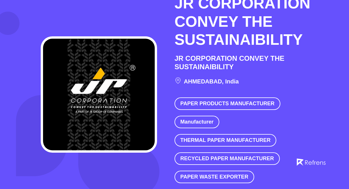 JR CORPORATION CONVEY THE SUSTAINAIBILITY, AHMEDABAD -Refrens