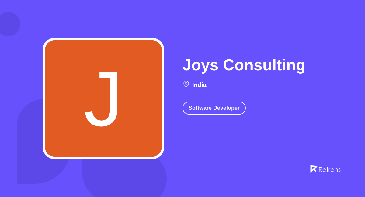 Joys Consulting | Software Developer -Refrens