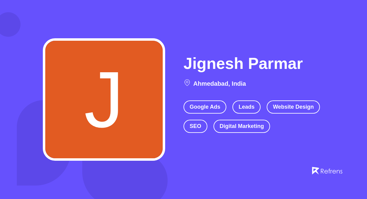 Jignesh Parmar | Digital Marketing, Ahmedabad -Refrens