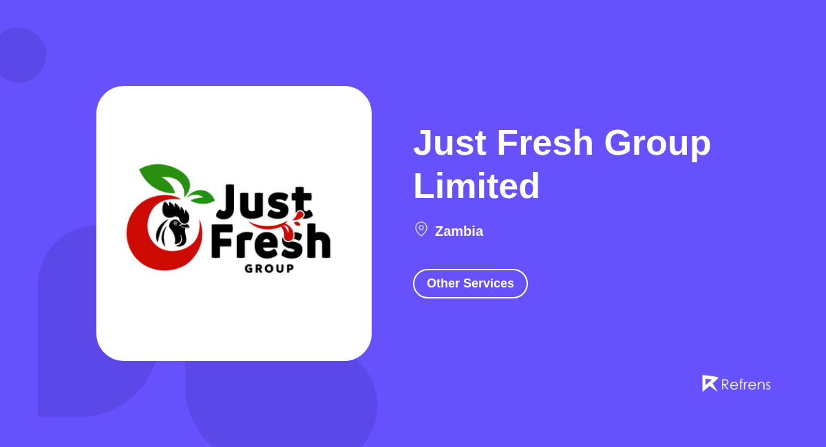 Just Fresh Group Limited | Other Services -Refrens